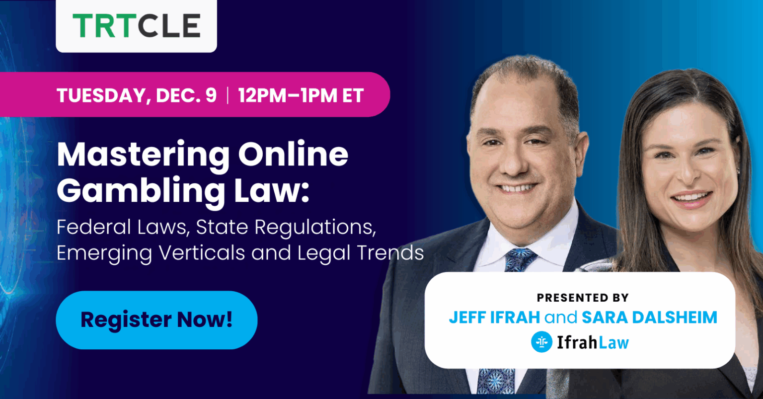 Jeff Ifrah and Sara Dalsheim Present CLE, "Mastering Online Gambling ...